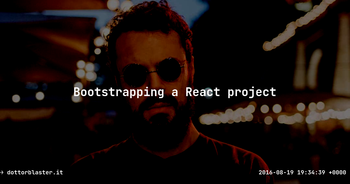Bootstrapping a React project · Grab The Blaster Bootstrapping a React project · Grab The Blaster